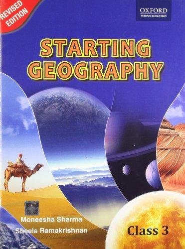 STARTING GEOGRAPHY TEACHER'S RESOURCE MANUALS, CLASS 3: MONEESHA SHARMA ...