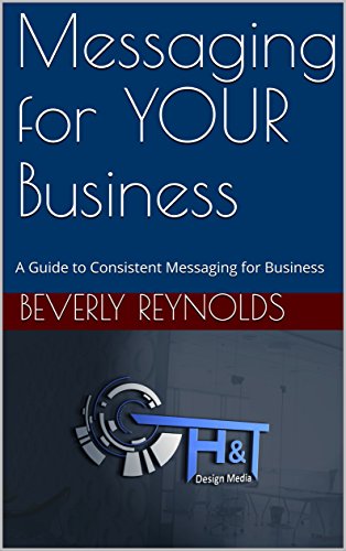 Amazon.com: Messaging for YOUR Business: A Guide to Consistent ...