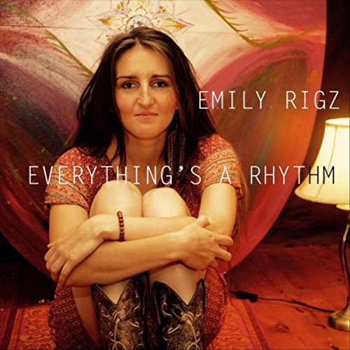 Play Everything's a Rhythm by Emily Rigz on Amazon Music