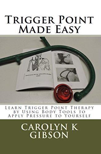 Trigger Point Made Easy: Learn Trigger Point Therapy by Using Body ...