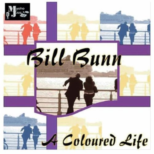 Amazon MusicでBill BunnのA Coloured Lifeを再生する