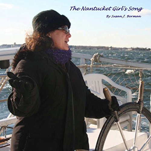 Play The Nantucket Girl's Song by Susan J. Berman on Amazon Music Unlimited