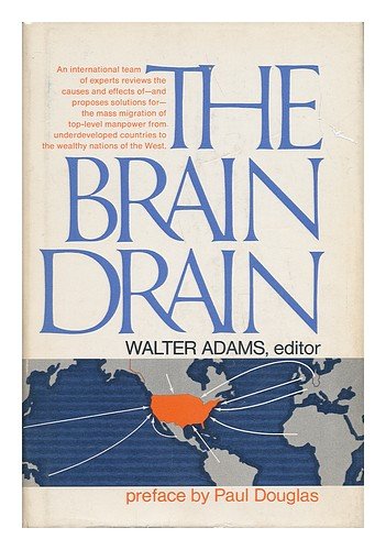 Brain Drain: ed. by Walter Adams: 9780024898500: Amazon.com: Books