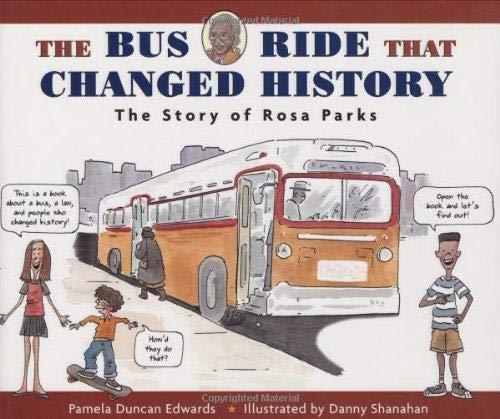 The Bus Ride that Changed History: The Story of Rosa Parks: Edwards ...