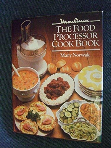 Moulinex Food Processor Cook Book: Mary Norwak: 9780706359916: Amazon ...