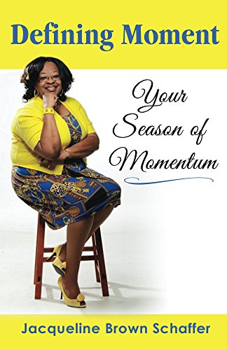 Defining Moment: Your Season of Momentum - Kindle edition by Schaffer ...