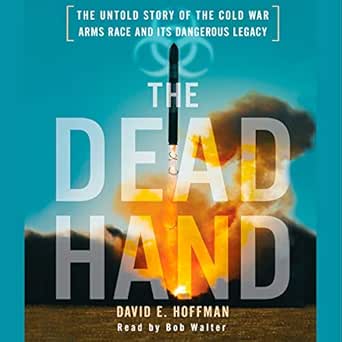 Amazon.com: The Dead Hand: The Untold Story of the Cold War Arms Race ...
