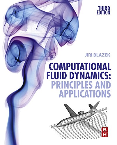Computational Fluid Dynamics: Principles and Applications (English Edition) eBook : Blazek, Jiri ...