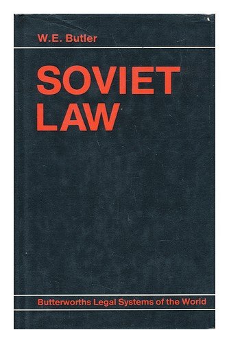 Soviet Law (Legal Systems of the World): Butler, William Elliott (1939 ...
