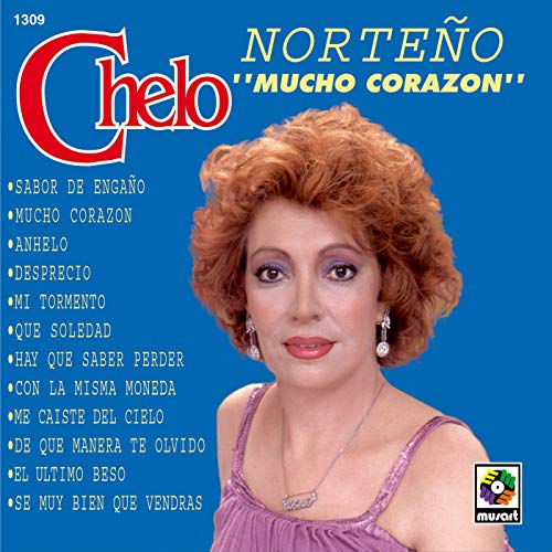 Play Norteño: Mucho Corazón by Chelo on Amazon Music