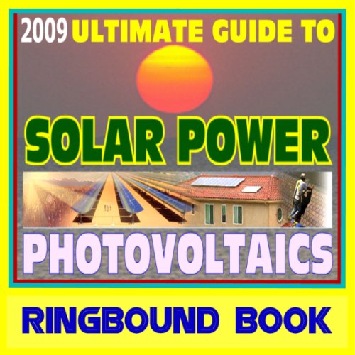 2009 Ultimate Guide to Solar Power and Photovoltaics - Detailed Home ...