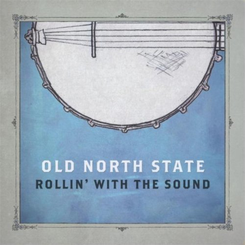 Amazon.com: Rollin With the Sound : Old North State: Digital Music
