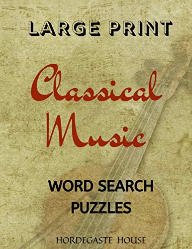 Classical Music Word Search Puzzles: House, Hordegaste: 9781072800439 ...