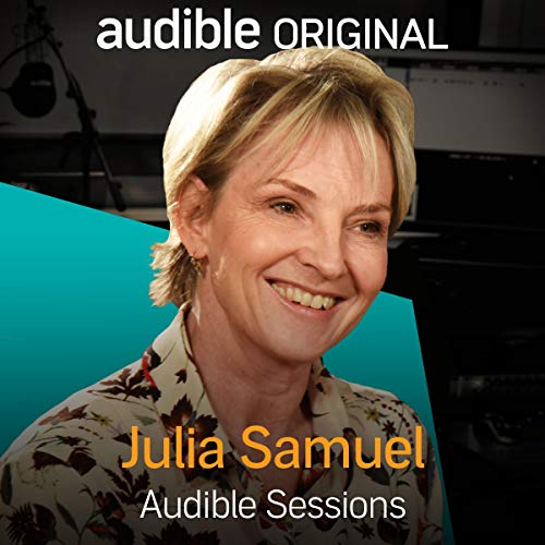 Amazon.com: Julia Samuel: Audible Sessions: FREE Exclusive interview ...