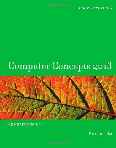 New Perspectives on Computer Concepts 2013: Comprehensive (New ...