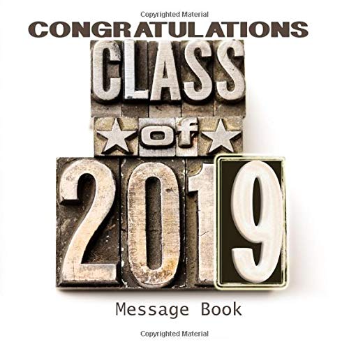 Congratulations Class Of 2019 Message Book: Congratulatory Guest Book ...