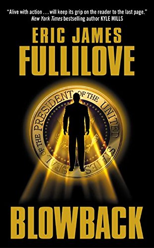 Amazon.com: Blowback: 9780060936709: Fullilove, Eric: Books
