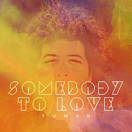 Somebody To Love by Yuman on Amazon Music - Amazon.com