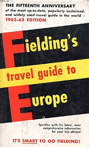 Fielding's Travel Guide to Europe: Temple Fielding, Lombard C. Jones ...
