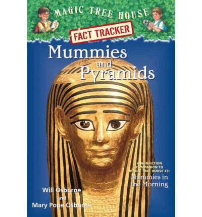 MUMMIES AND PYRAMIDS: A NONFICTION COMPANION TO MUMMIES IN THE MORNING ...