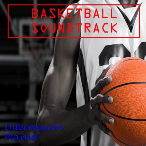 Basketball Soundtrack Intermission Playlist de Fitspo en Amazon Music ...