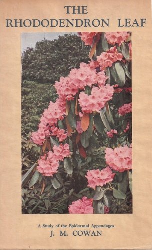 The Rhododendron Leaf. A Study of The Epidermal Appendages.: Cowan ...