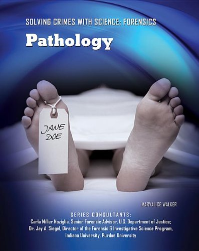 Amazon.com: Pathology (Solving Crimes With Science : Forensics ...