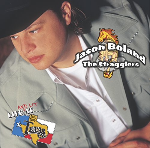 Amazon MusicでJason Boland & The Stragglers & Jason BolandのLive and Lit ...