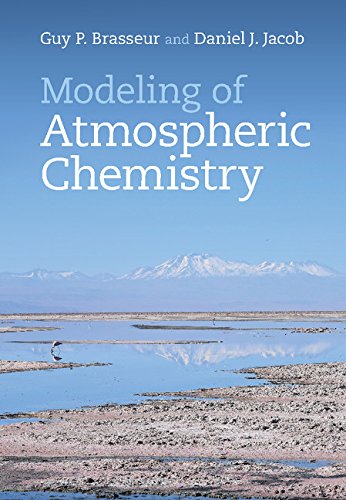 Amazon.com: Modeling of Atmospheric Chemistry eBook : Brasseur, Guy P ...