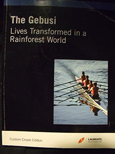 The Gebusi: Lives Transformed in a Rainforest World (Custom Create ...