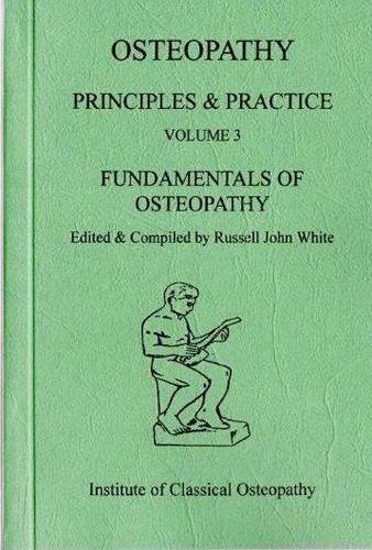 Amazon | Fundamentals of Osteopathy (Principles and Practice) | White ...