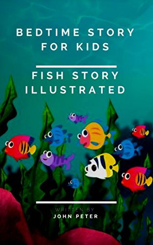 bedtime stories for kids: fish story illustrated (1) eBook : peter ...