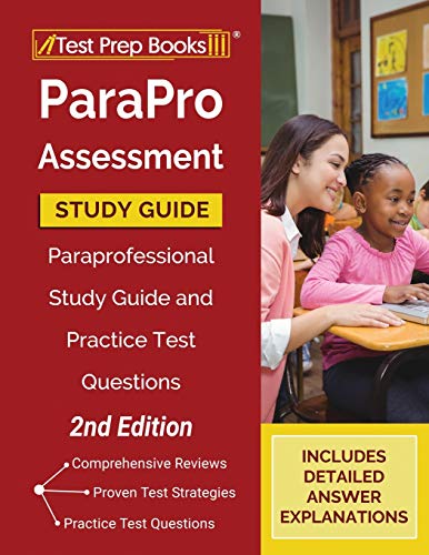 ParaPro Assessment Study Guide: Paraprofessional Study Guide and ...