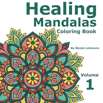Healing Mandalas: An adult coloring book featuring 40 original, hand ...