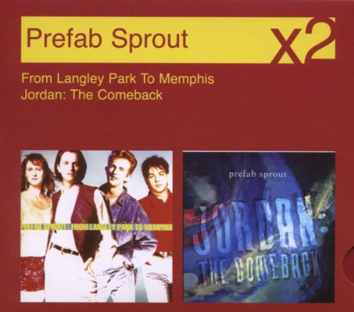 From Langley Park To Memphis + Jordan : The Comeback: Prefab Sprout ...
