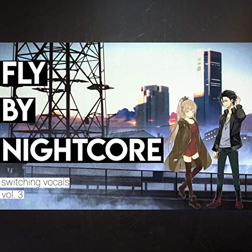 Play Switching Vocals, Vol. 3 by Fly By Nightcore on Amazon Music