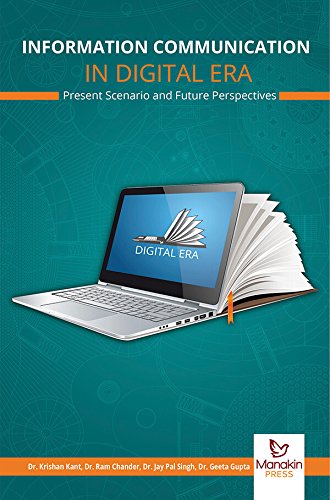 Information Communication In Digital Era Present Scenario and Future ...