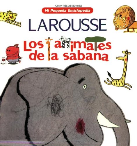 Los Animales De La Sabana (Mi Pequena Enciclopedia) (Spanish Edition ...