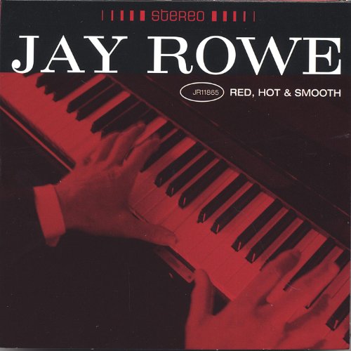 Amazon.com: Red, Hot and Smooth : Jay Rowe: Digital Music