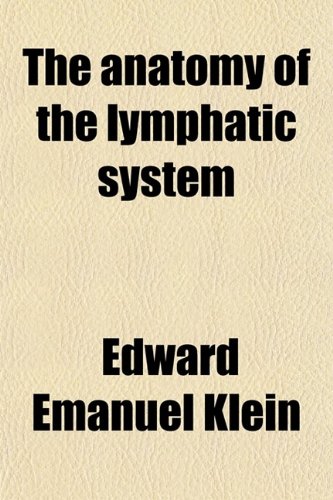 Buy The Anatomy of the Lymphatic System Book Online at Low Prices in ...