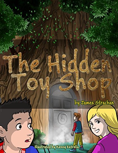 The Hidden Toy Shop: with Mary, Peter and Sam: Strachan, James, King ...