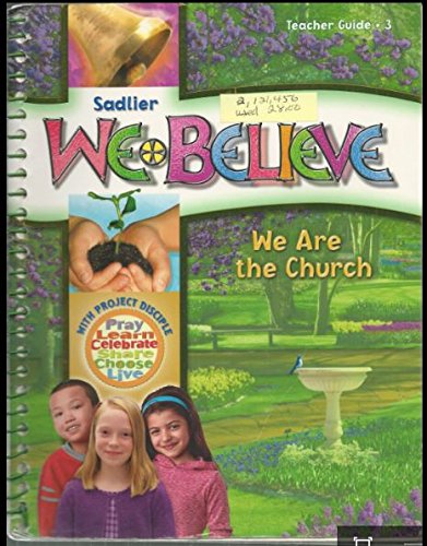 We Believe - We Are the Church - Grade 3 School Edition Teacher Guide ...