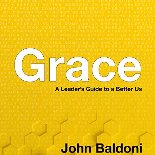 Amazon.com: Grace: A Leader's Guide to a Better Us (Audible Audio ...