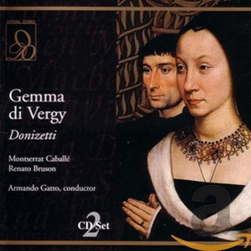 Gemma Di Vergy: montserrat Cabballe, Renato Bruson, Bianca Maria Casoni ...