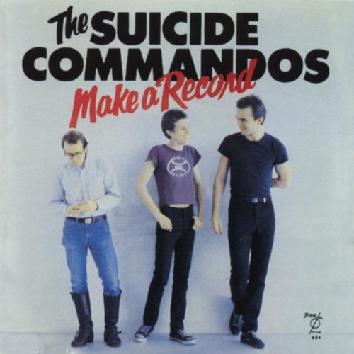 Suicide Commandos - Make a Record - Amazon.com Music