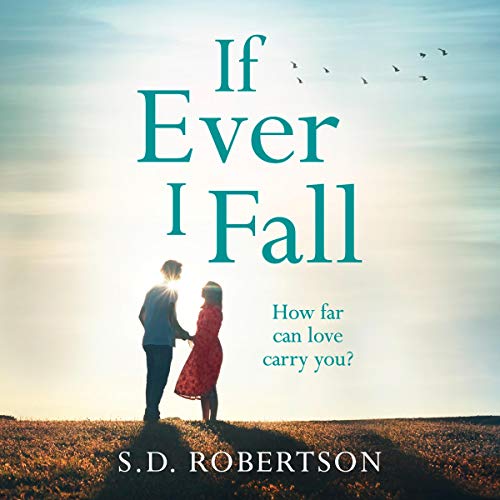 If Ever I Fall (Audio Download): S. D. Robertson, Emma Gregory ...