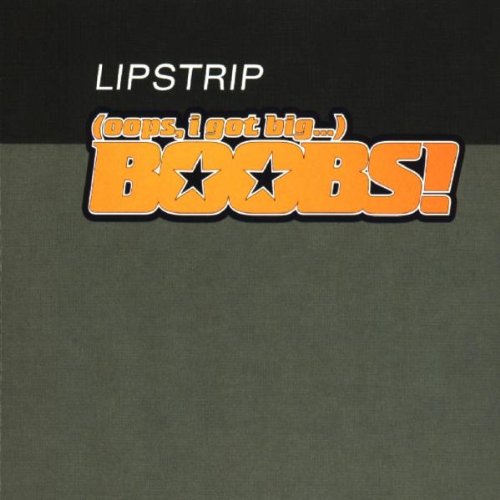 Lipstrip - Oops I got Big: Boobs - Amazon.com Music