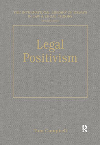 Legal Positivism (The International Library of Essays in Law and Legal ...
