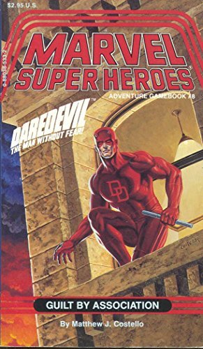 Marvel Super Heroes [Game Book 8]: (Daredevil) Guilt By Association ...
