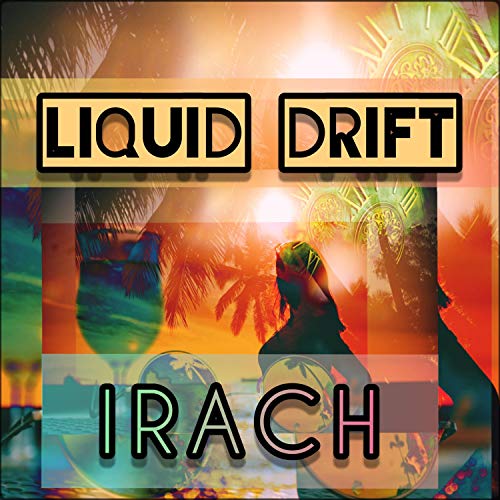 Amazon.com: Liquid Drift : Irach: Digital Music